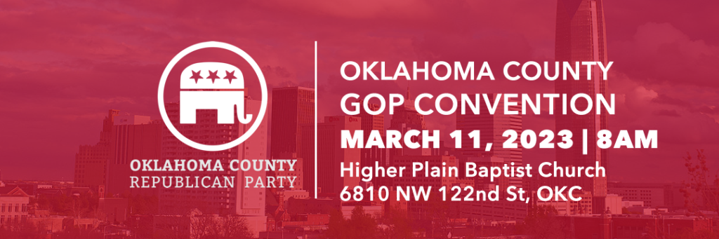 Oklahoma County Convention 2023 - Oklahoma County Republican Party